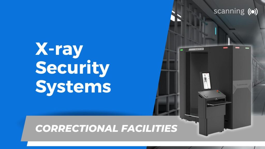 X-ray Security Systems – Enhancing Security in Correctional Facilities